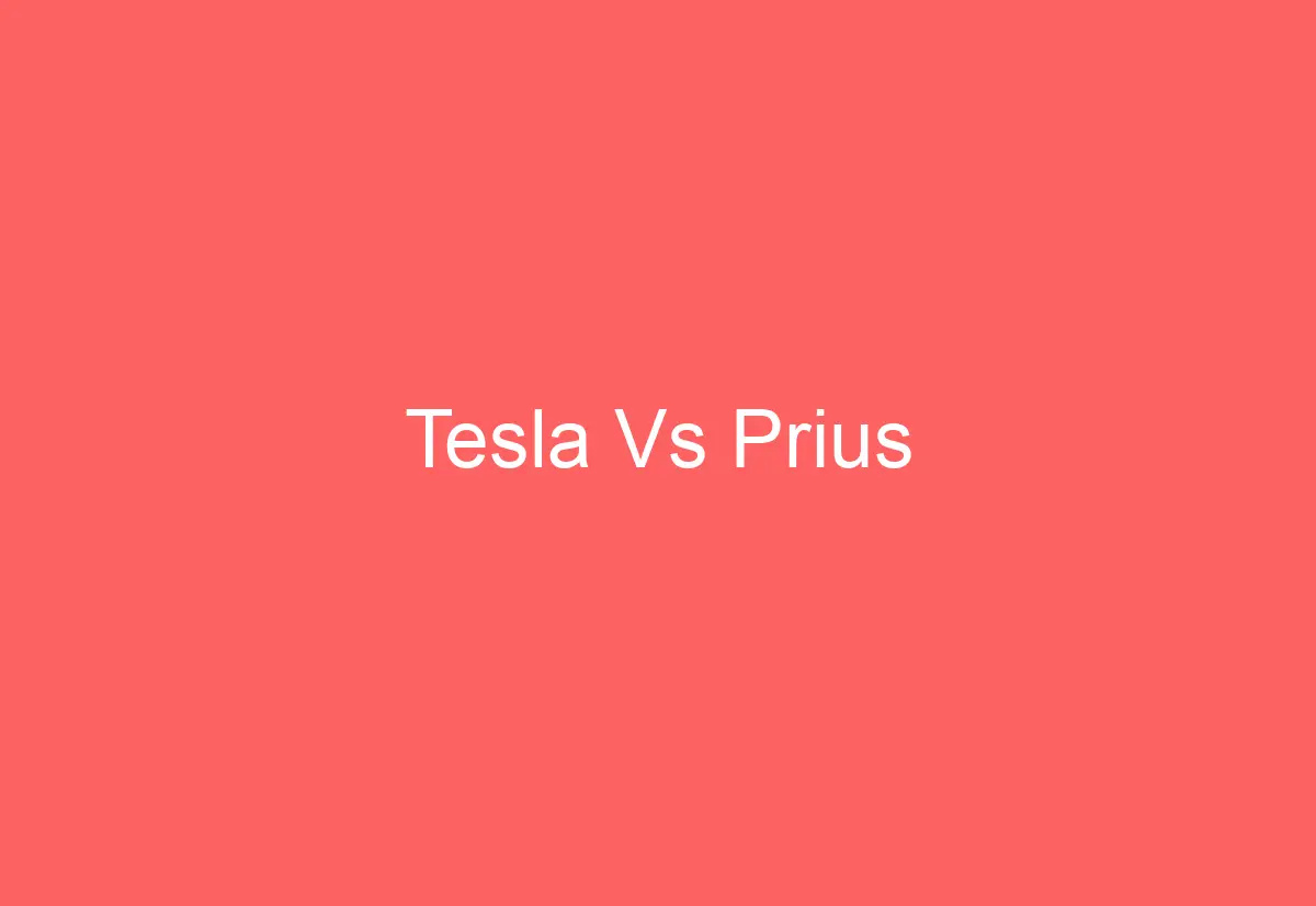 Tesla Vs Prius - AutomotiveGlory