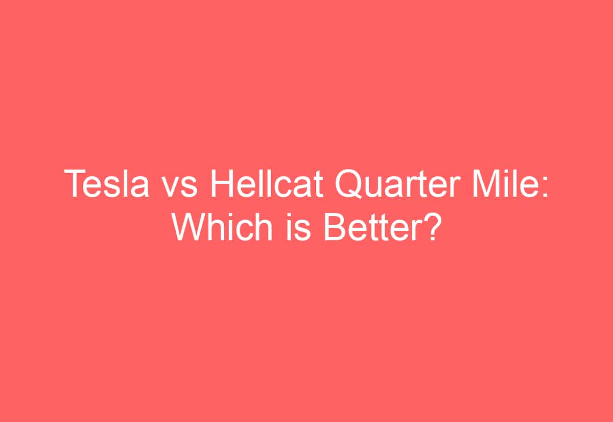 Tesla vs Hellcat Quarter Mile: Which is Better? - AutomotiveGlory