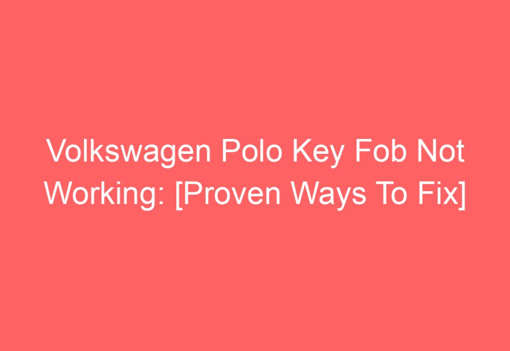 Volkswagen Polo Electric Windows Not Working: [Causes & Proven ...