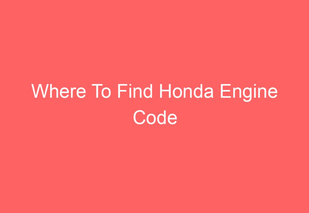 3 Quick Ways to Find Your Ford Engine Code - AutomotiveGlory